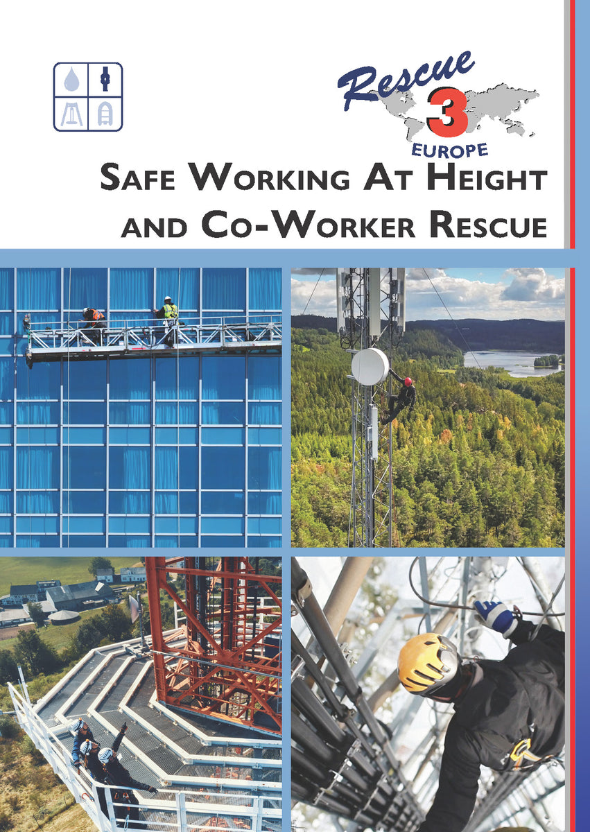 Rescue 3 Safe Working At Height And Co-Worker Rescue Field Guide – R3 ...